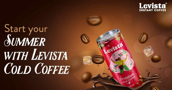 Start your Summer with Cold Coffee | Levista Coffee