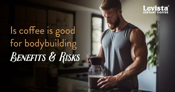 Is Coffee Good for Bodybuilding? Benefits and Risks