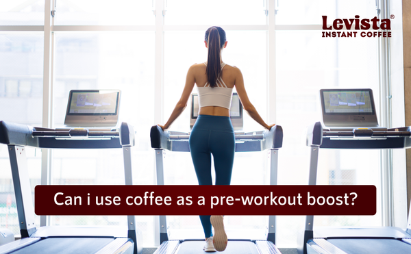 Can I Use Coffee as a Pre-Workout Boost | Levista Coffee